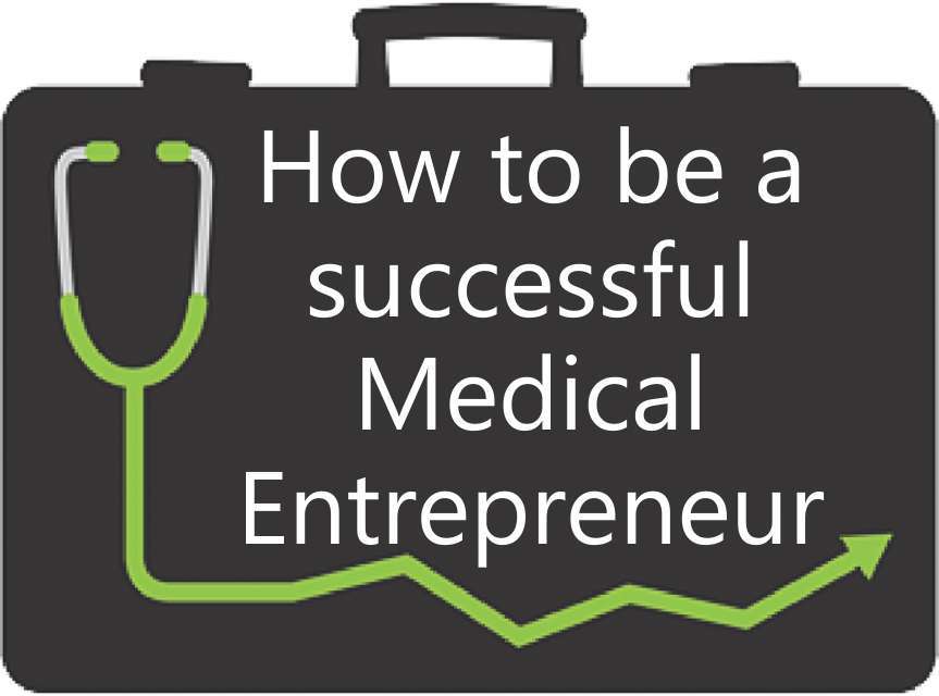 How to be a Successful Medical Entrepreneur by Dr.Jagdish Sakhiya